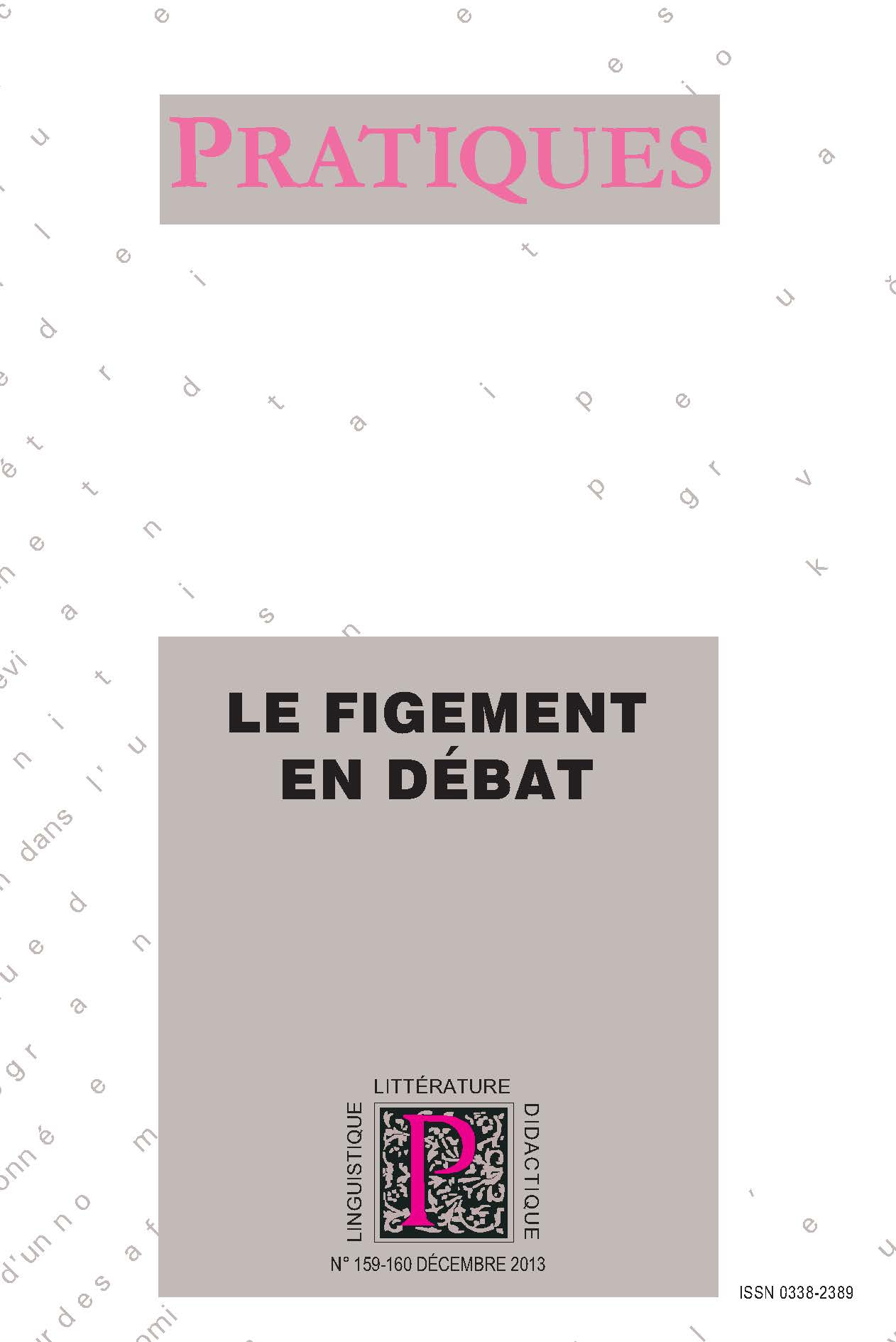 Le figement en débat. Figement linguistique et défigement interprétatif ...
